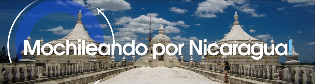 Backpacking Nicaragua | The best-Nicaragua-Route-Guide-Transport-Map